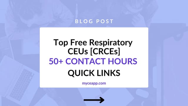 Free Respiratory CEUs: December 2025 | 50+ CRCEs | w/ Links